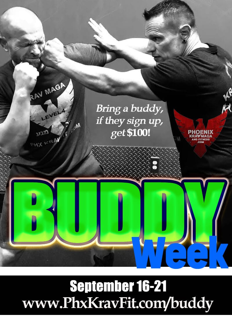 Buddy Week (EXTENDED) - PhxKravFit - Phoenix Krav Maga and Fitness