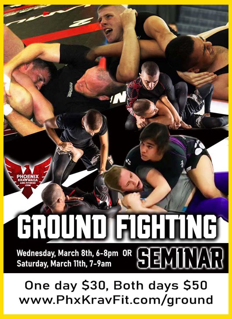 Ground Fighting Fundamentals Seminar - PhxKravFit - Phoenix Krav Maga ...